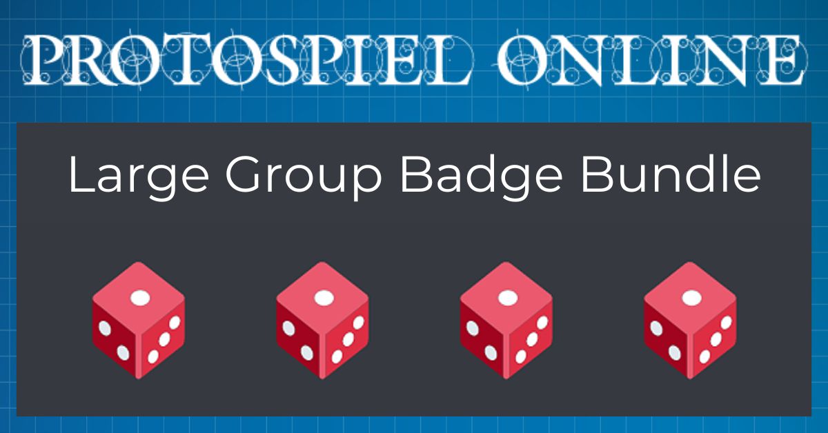 Large Group Badge Bundle - Protospiel Online